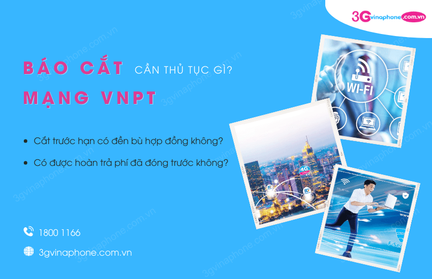 Thủ tục báo cắt mạng VNPT Internet đầy đủ nhất 2024